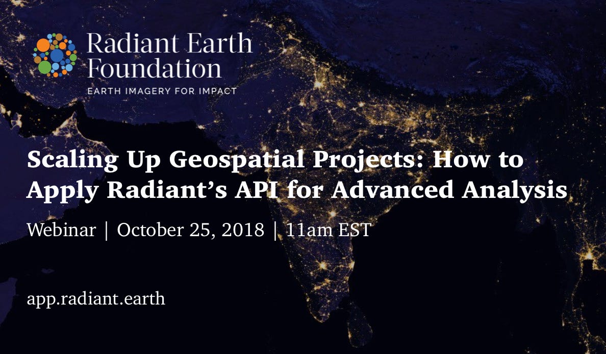 Scaling Up Geospatial Projects: Using the Radiant Earth Foundation API ...