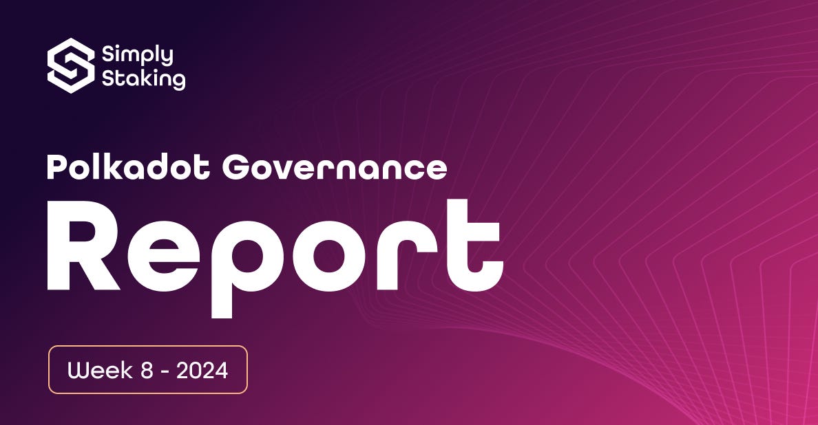 Polkadot Bi-Weekly Governance Report — Week 8, 2024 | by Erik | Simply ...