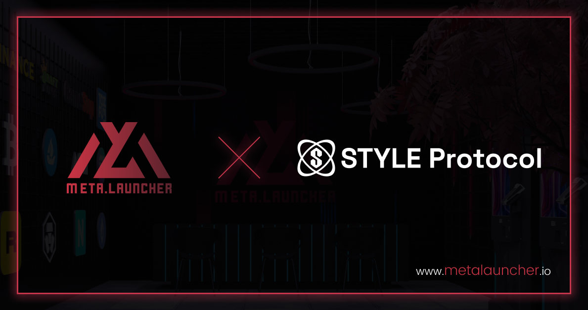 Meta Launcher Announces Strategic Partnership with STYLE Protocol | by ...