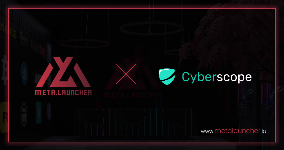 Meta Launcher Partners with CyberScope for KYC and Smart Contract ...
