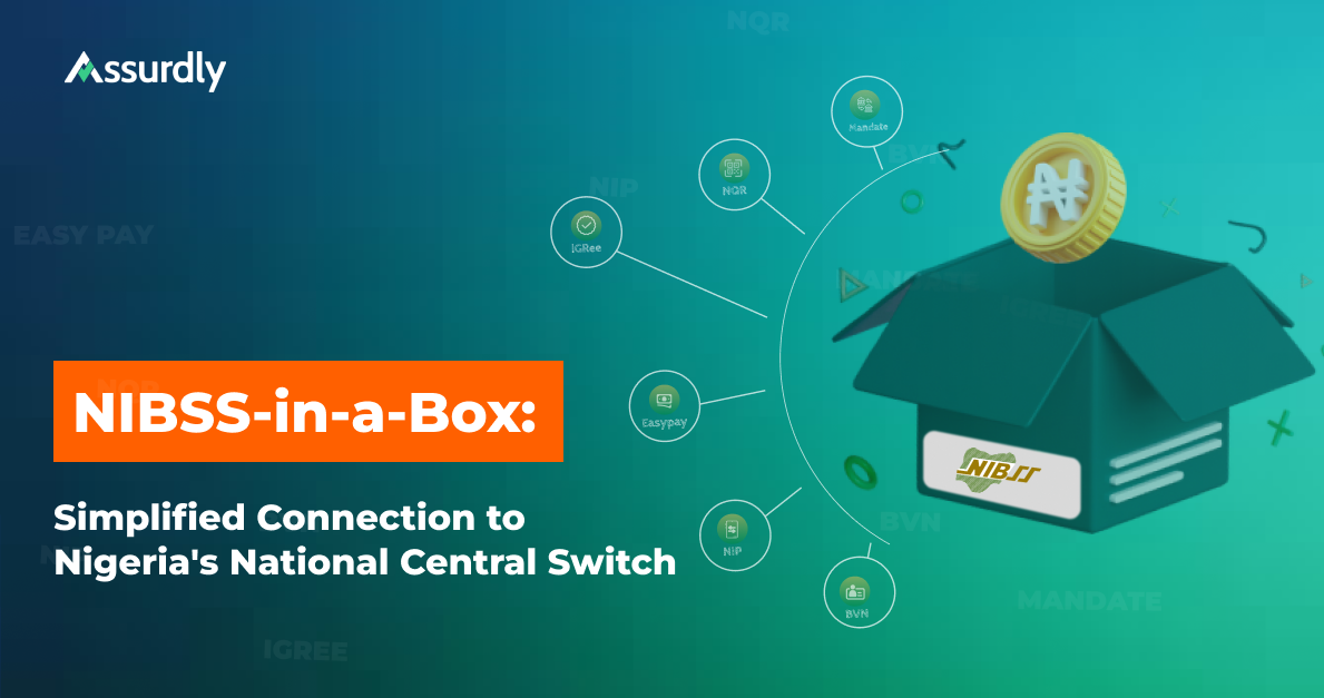 NIBSS-in-a-Box: Simplified Connection to Nigeria’s National Central Switch | by Assurdly | Medium