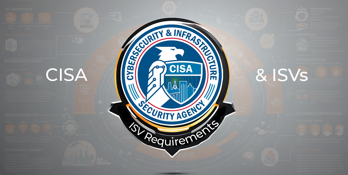 How US Government ISVs Can Meet CISA Attestation Requirements | by Dana ...