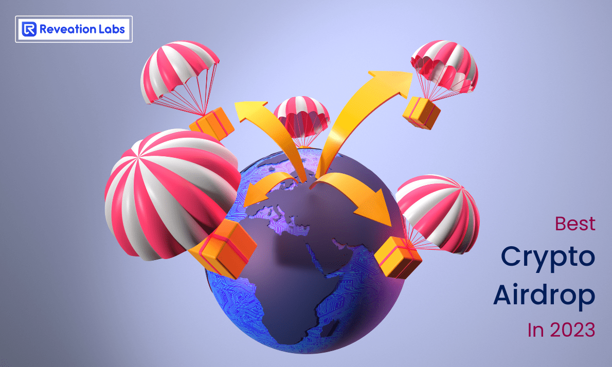 Best Crypto Airdrops in 2023. Unlock free tokens, explore new… | by Reveation Labs | Medium