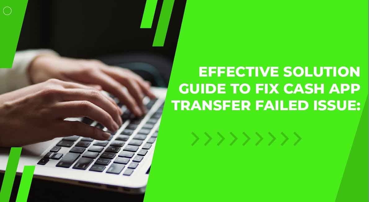 Effective solution guide to fix cash app transfer failed issue | by ...