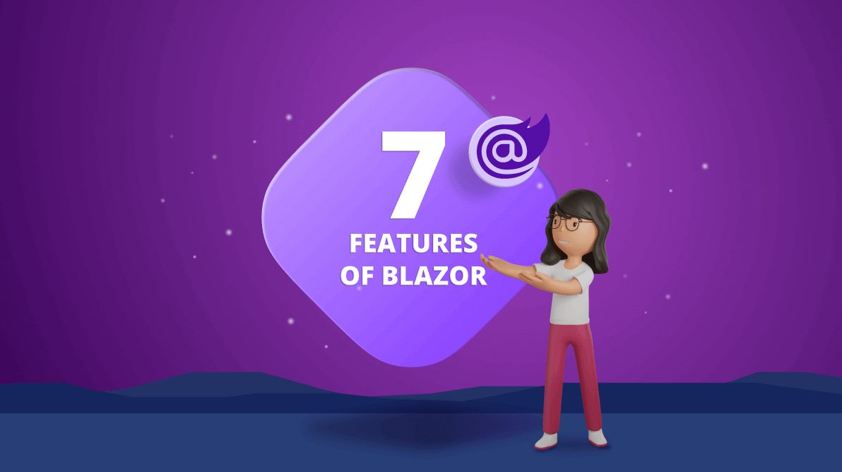 7 Features of Blazor That Make It an Outstanding Framework for Web ...