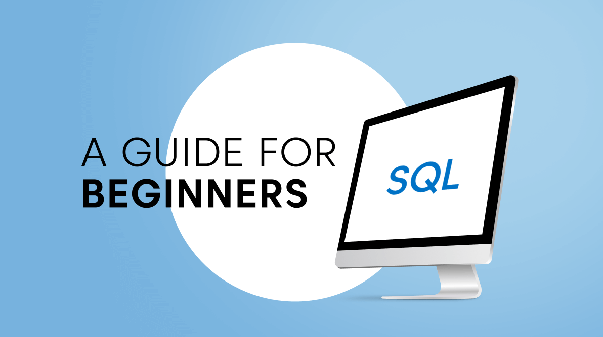 SQL — A Complete Guide for Beginners | by Rajeshwari Pandinagarajan ...