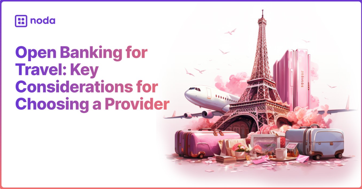 Open Banking for Travel: Key Considerations for Choosing a Provider ...