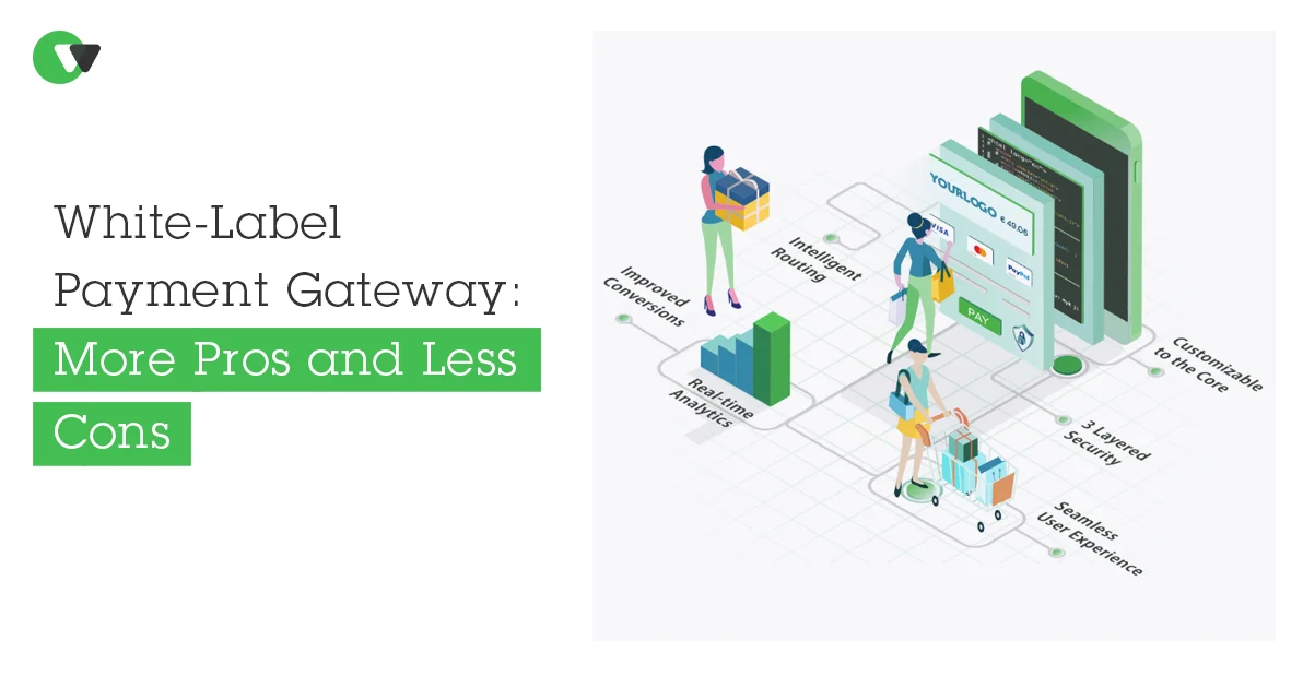 White Label Payment Gateway: More Pros and Less Cons | by WLPayments ...