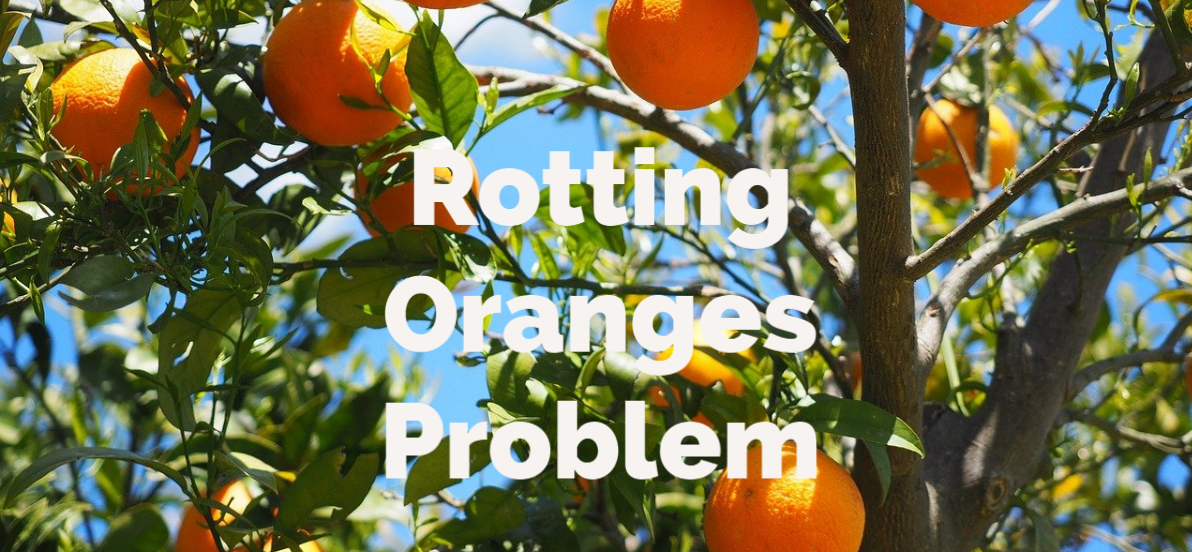 Rotting Oranges (LeetCode-994). Today let’s try to look at the famous ...