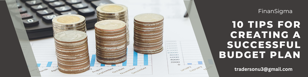 10 Tips for Creating a Successful Budget Plan: The Ultimate Guide | by ...