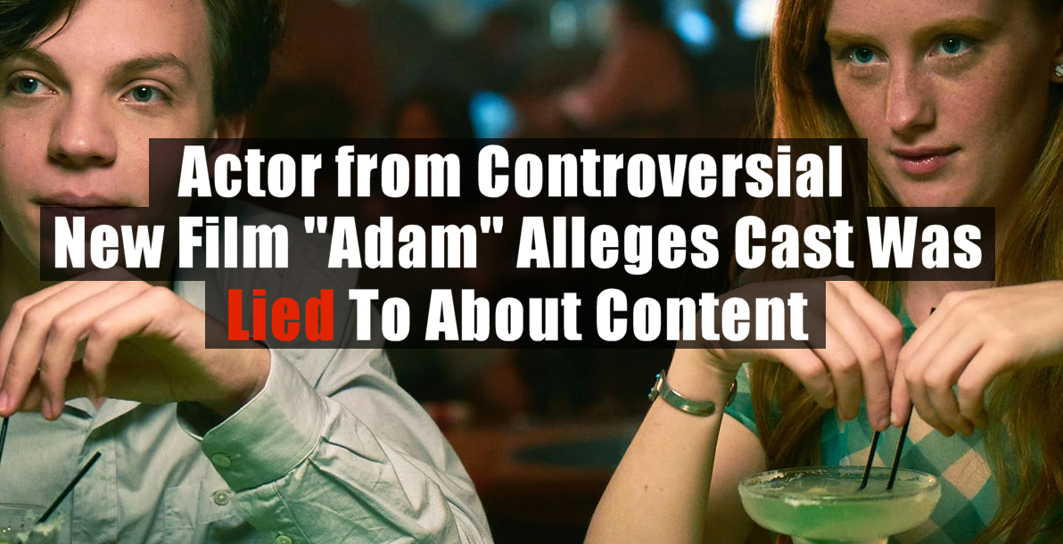 Actor from Controversial New LGBT Film “Adam” Alleges Cast Was Lied To ...