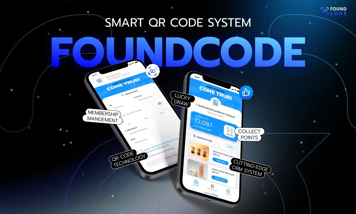 สะสมแต้มสมาชิกด้วย QR Code ด้วยระบบ FOUNDCODE CRM | by Suchai Fooanant | FoundNerds | Jun, 2024 ...