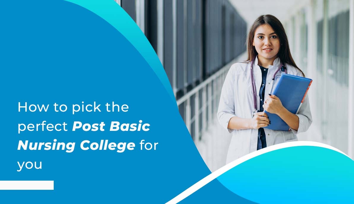 How to pick the perfect post basic nursing college for you | by ...