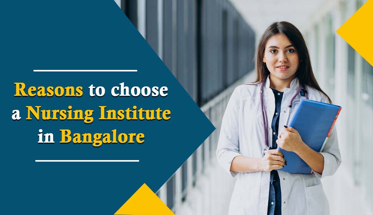 Reasons To Choose a Nursing Institute In Bangalore | by Vijayanagar ...
