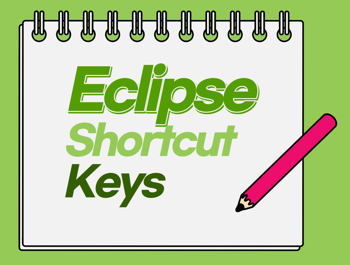 Eclipse Shortcut Keys. Latest shortcuts | by Manorama | Medium