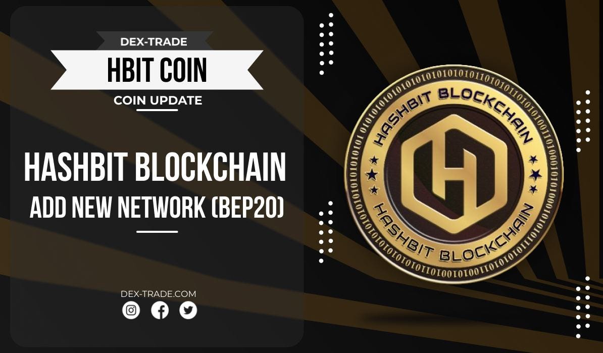Hbit Bep20 To Dex Trade Hashbit Blockchain Medium