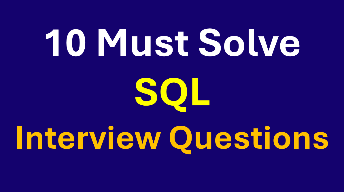 List of SQL Interview questions to practice for my upcoming data engineer or data analyst ...