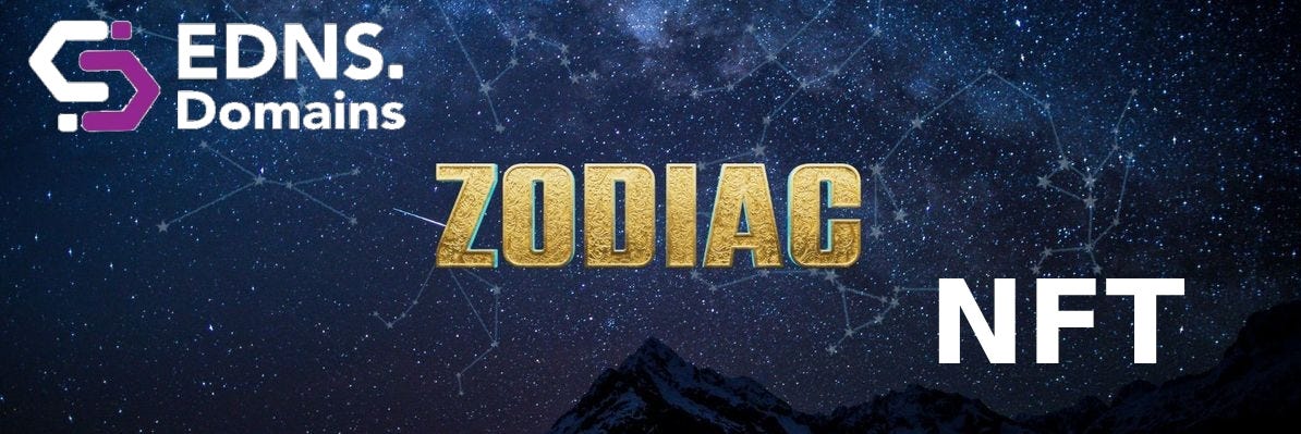 Captivate Your Cosmic Side with EDNS’s 366 Zodiac Domain NFT Collection | by Delphino.nft | Medium