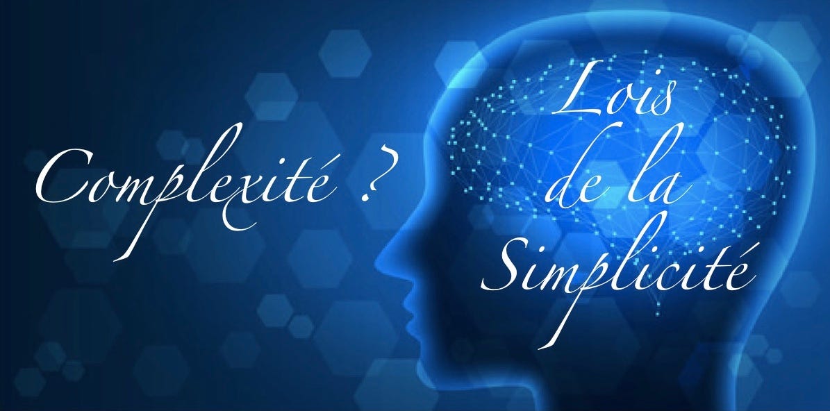 Les Lois de la Simplicité. Comment organiser sa pensée pour mieux… | by ...
