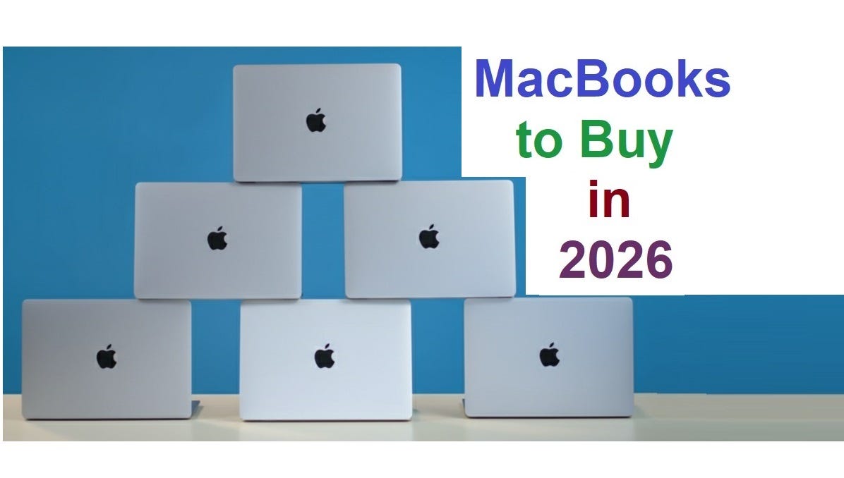 MacBooks to Buy in 2026 (And the Ones To avoid) | by Faizan Saghir | Medium