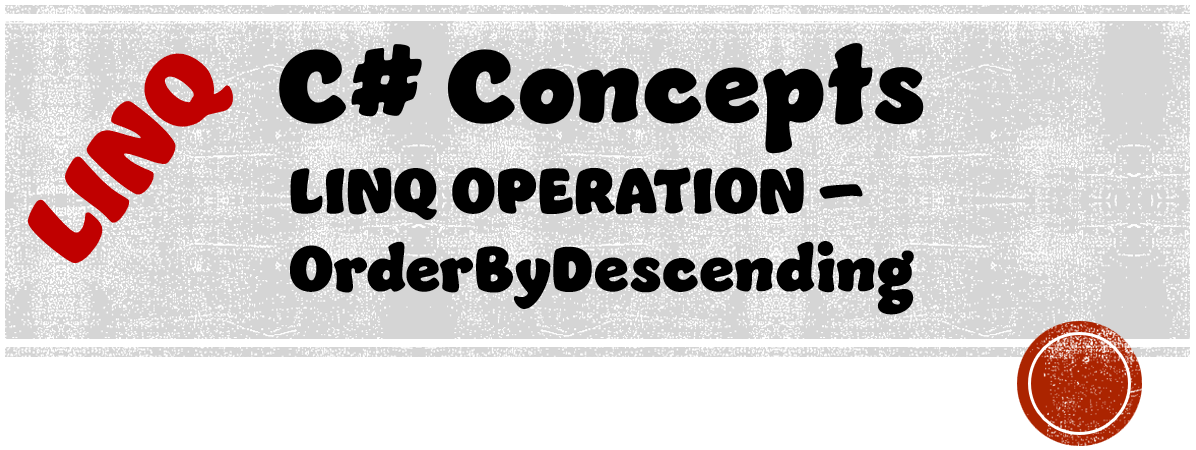 LINQ OPERATOR — OrderByDescending | by Jordantkay | Mar, 2023 | Medium