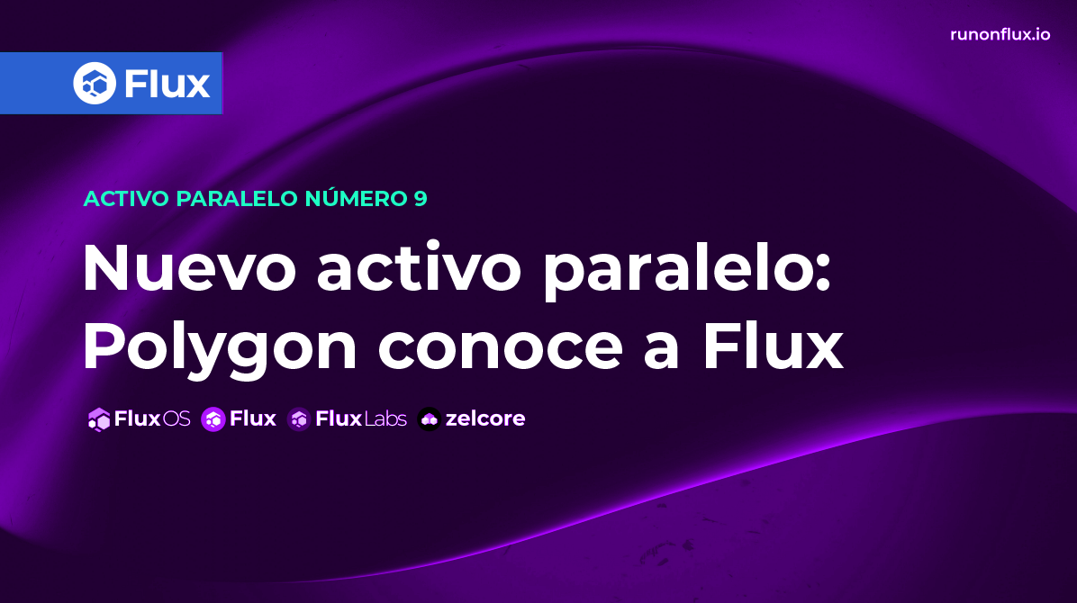 Nuevo Activo Paralelo: Polygon conoce a Flux | by Flux en Español | Jun, 2023 | Medium