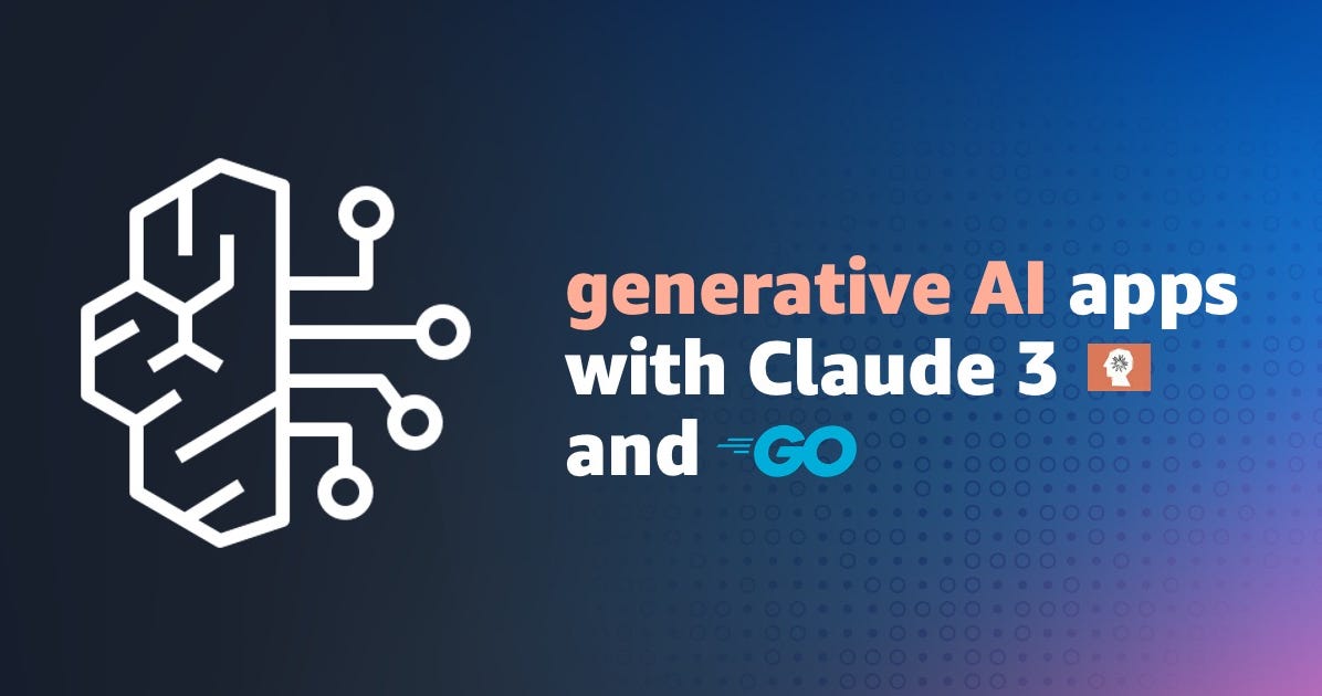 Use Anthropic Claude 3 models to build generative AI applications with Go | by Abhishek Gupta ...
