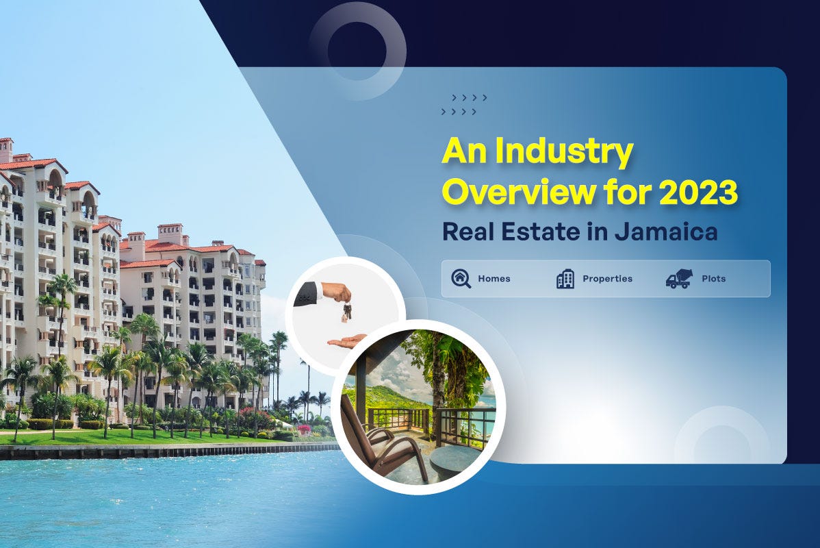Real Estate in Jamaica: An Industry Overview for 2023 | by Beeda Mega ...