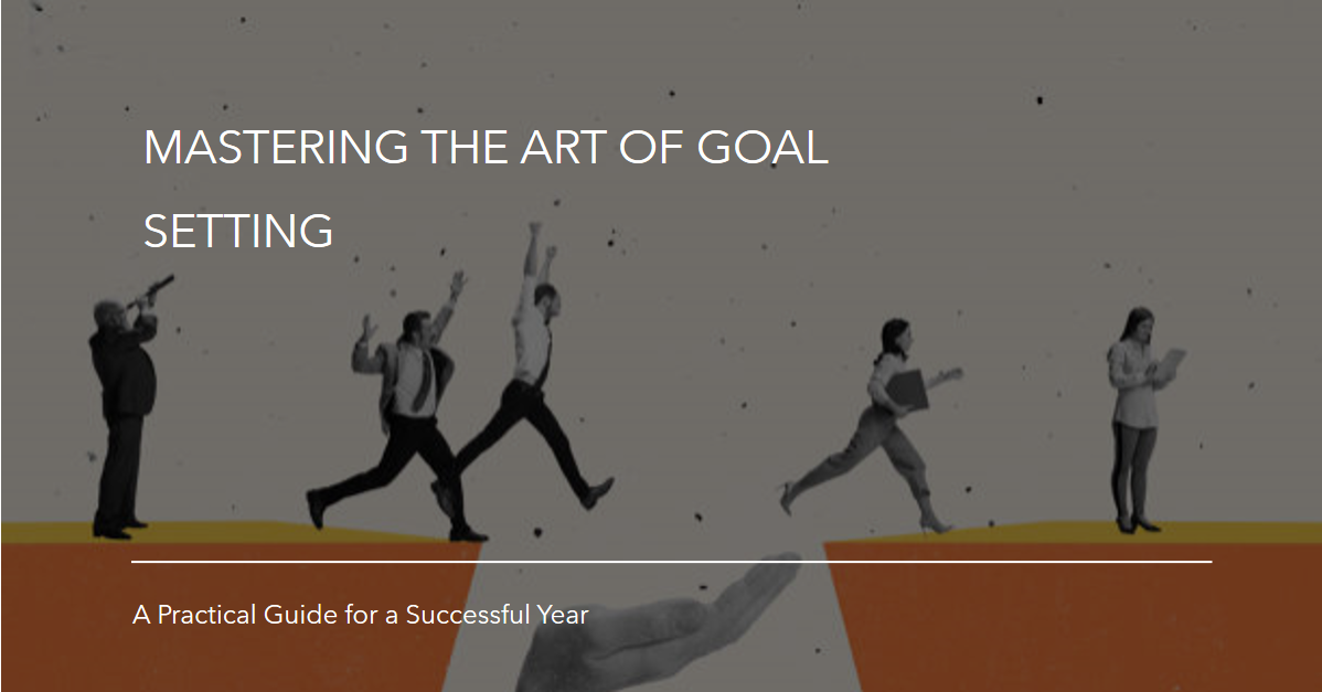 Mastering the Art of Goal Setting: A Practical Guide for a Successful ...