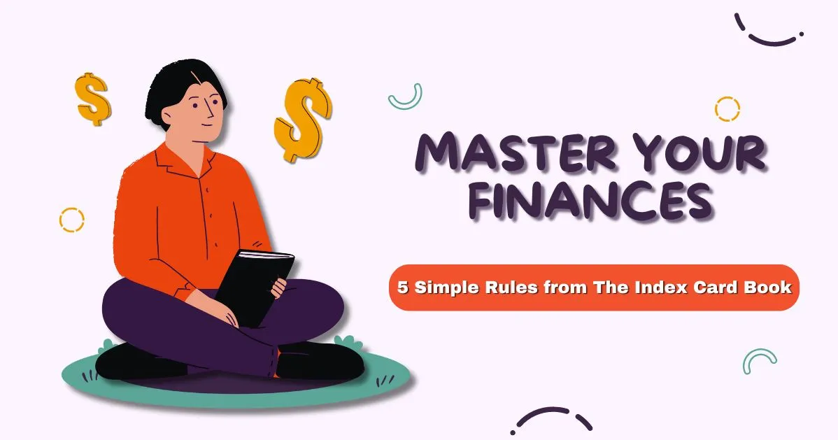 Master Your Finances: 5 Simple Rules from The Index Card Book | by ...