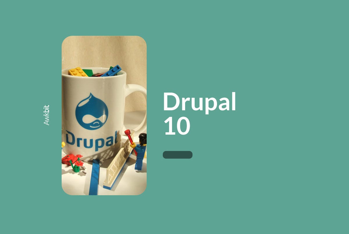 Are You Ready For Drupal 10 Awkbit By Awkbit Awkbit Medium
