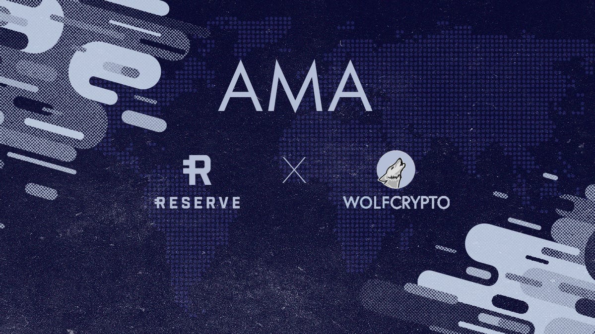 AMA with Wolf Crypto — Part Two. On November 7th Reserve Protocol had ...