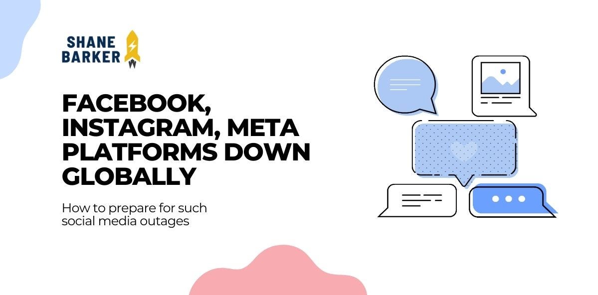 Facebook, Instagram, Meta platforms down globally | by Shane Barker ...