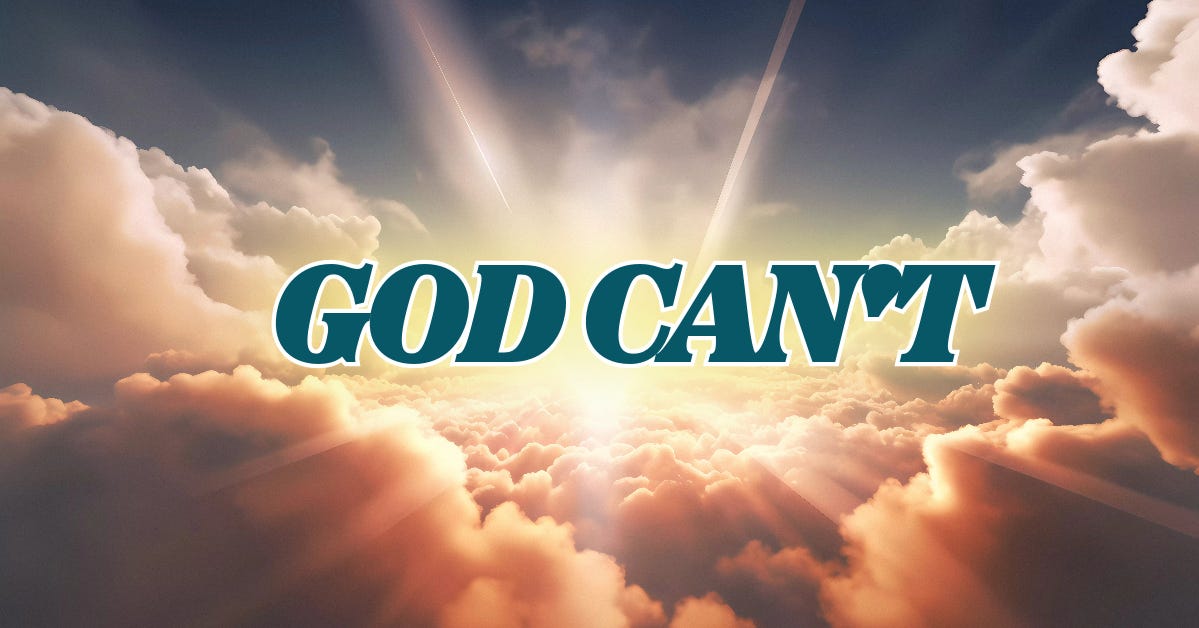 God Can’t | by Leon Bloder | Medium