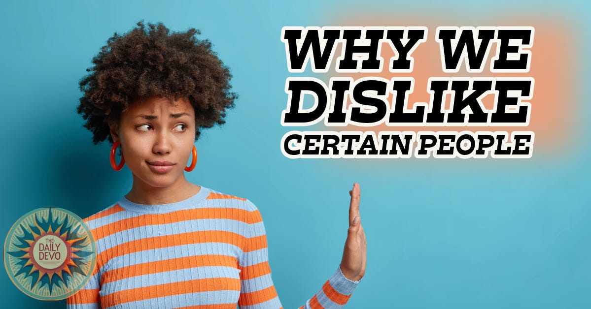 Why We Dislike Certain People. In his book Dictionary of Obscure… | by ...