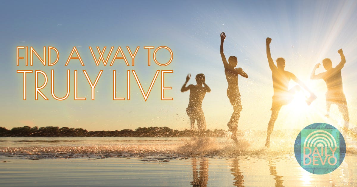 Find A Way To Truly Live. After a conversation with a church… | by Leon Bloder | Aug, 2023 | Medium