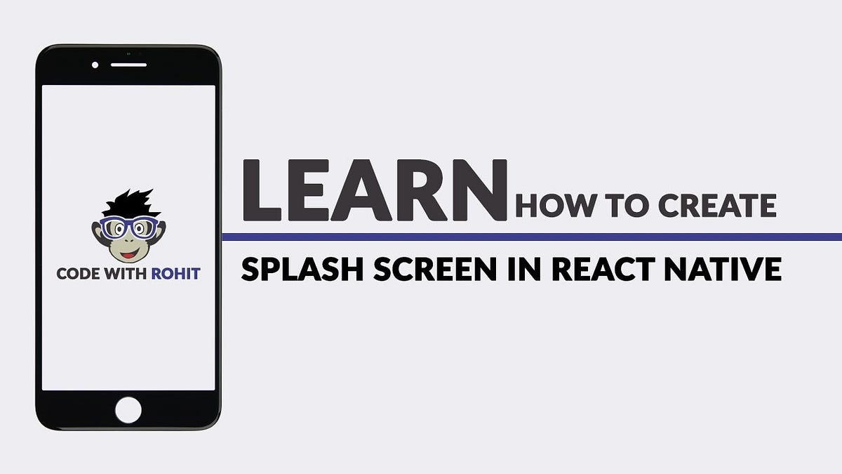 React Native Challenge 2- React Native ile Splash Screen Ekran Yapımı (Android & IOS) | by Ecem ...