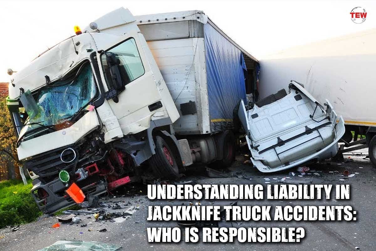 Understanding Liability in Jackknife Truck Accidents: Who is ...