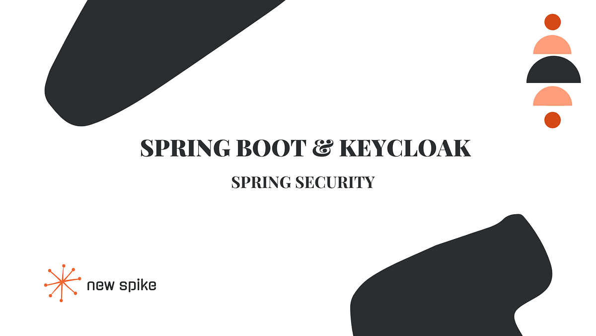 Spring Boot ft. Keycloak — Resource — Authorization Server | by Andrei Saizu | Medium