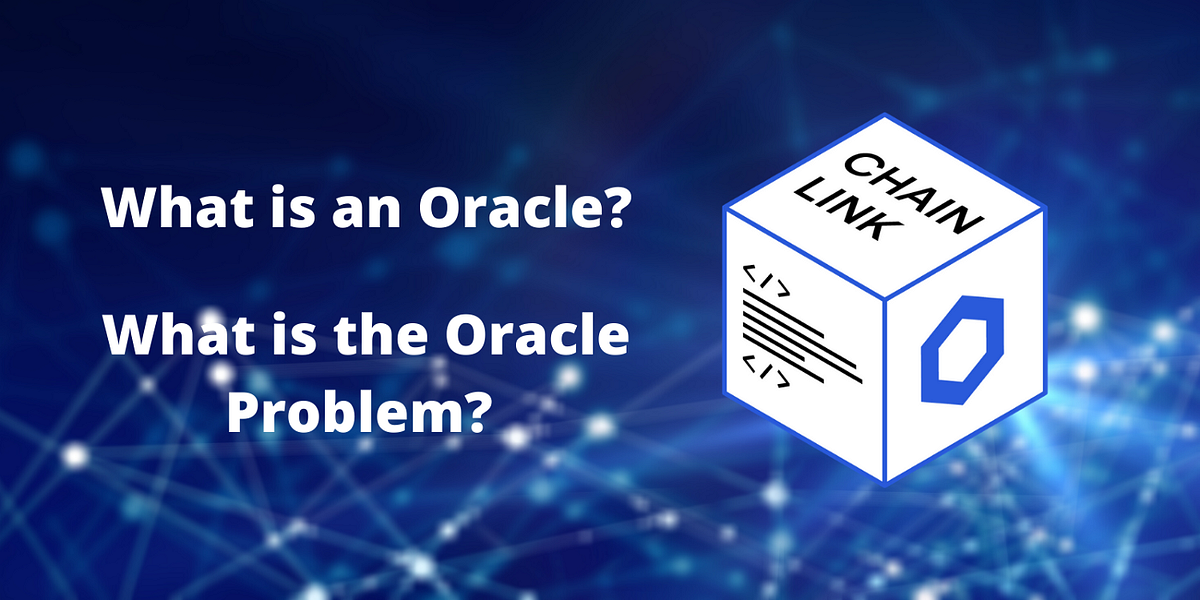 Understanding the Blockchain Oracle Problem : How does Chainlink Solve it ? | by Hari Pandey ...
