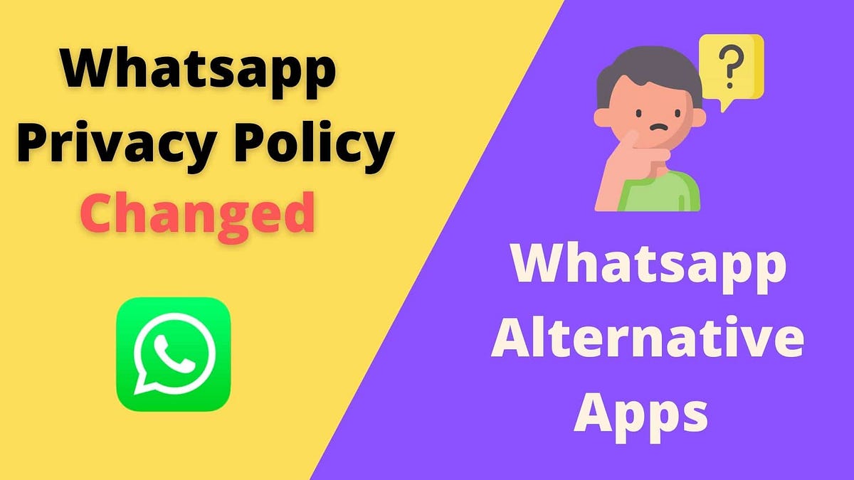 Whatsapp New Privacy Policy Explained Whatsapp Alternate By Ashwin