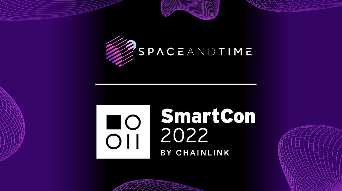 Space and Time在SmartCon 2022. 上周，时空团队参加了 Chainlink 的旗舰会议… | by Duke | Medium