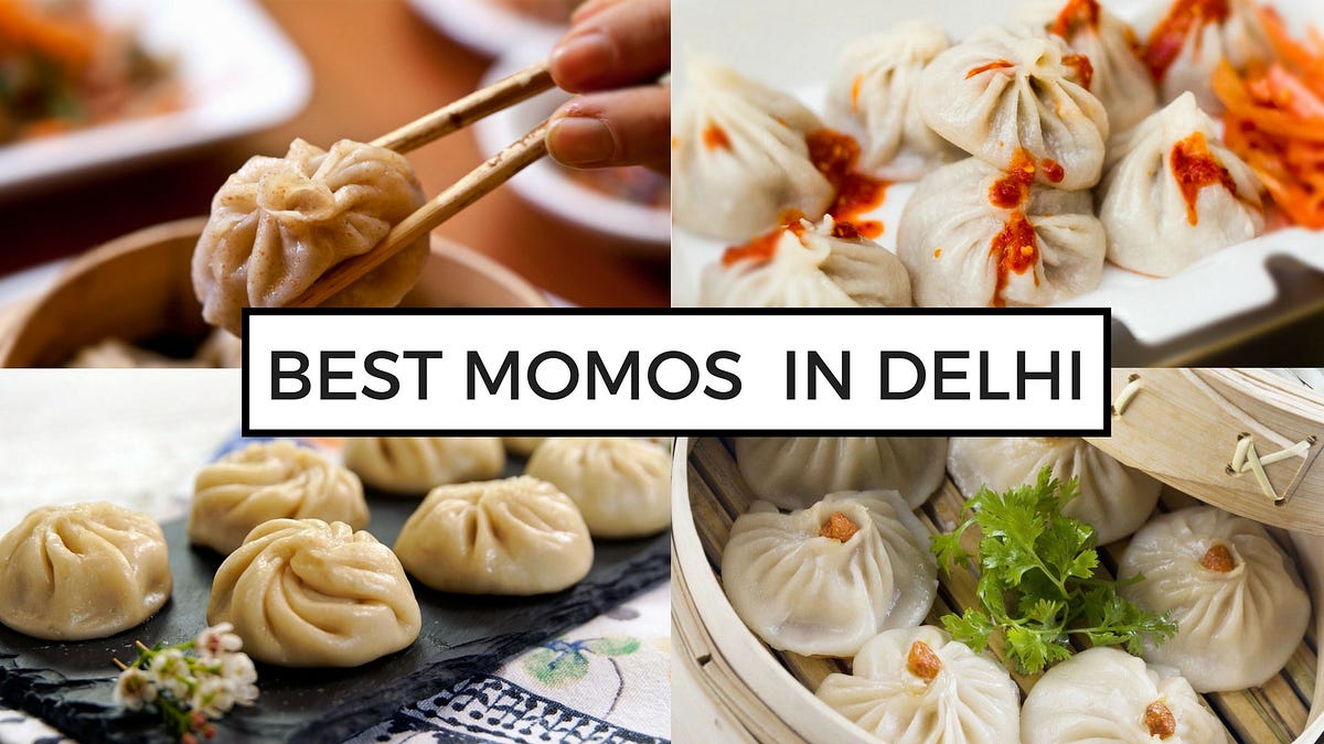 Best Momos In Delhi: 20 Places To Fulfill Your Cravings | by magicpin ...