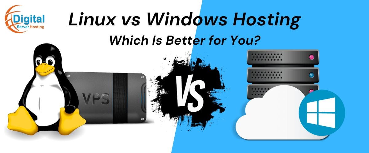 Linux vs Windows Hosting: Which Is Better for You? - Dserverhosting ...