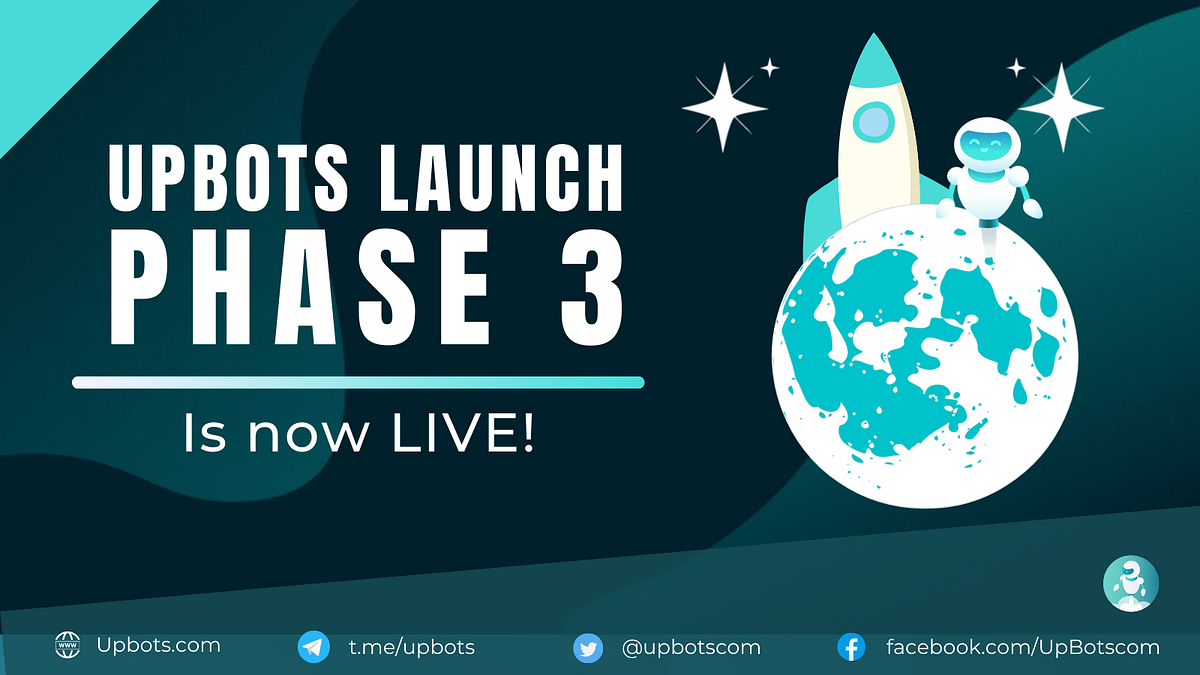UpBots: Phase 3 and beyond!. The moment you’ve been waiting for is… | by Daniel UpBots | Upbots ...
