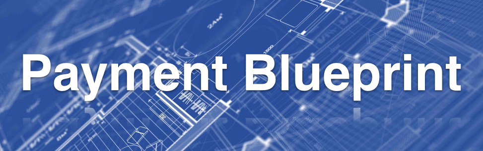 Payments Blueprint | by Faisal Khan | Faisal Khan LLC Blog
