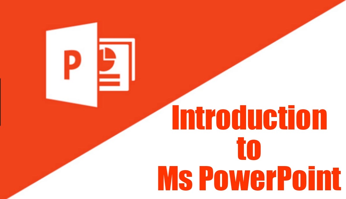 Introduction To MS PowerPoint.. Introduction To MS PowerPoint. | by ...