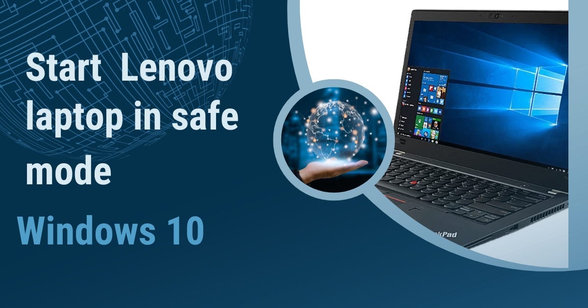 Start your Lenovo laptop in safe mode windows 10 | by Harini Wimansa ...