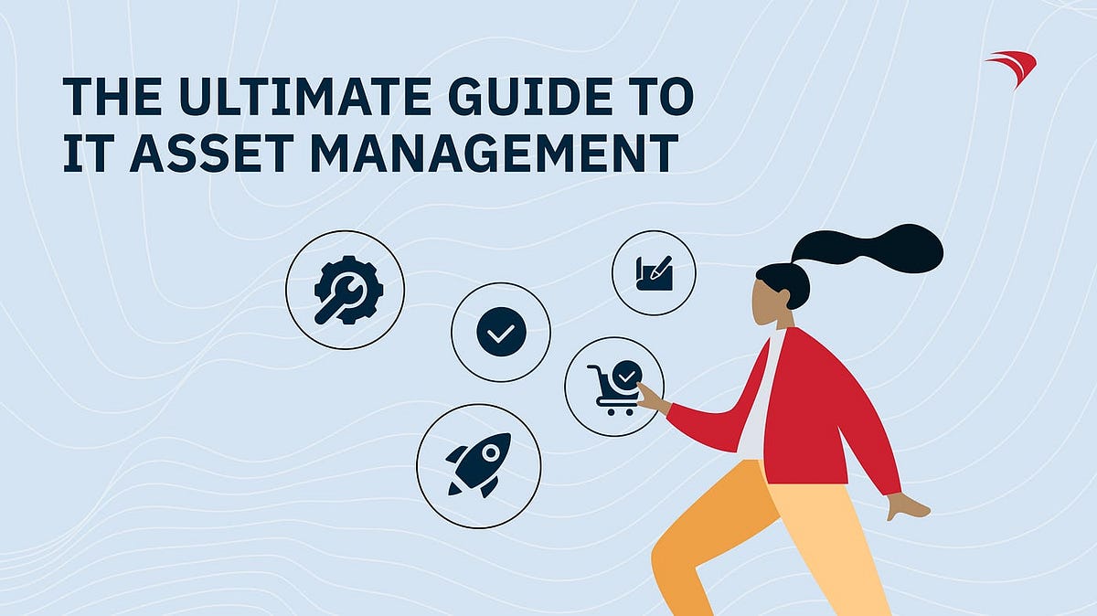 The Ultimate Guide to IT Asset Management in 2024 | by FileWave | Medium