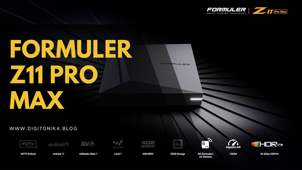 Formuler Z11 Pro Max 2024 — The Ultimate Entertainment Experience | by AminerhyaBlogs | Apr ...